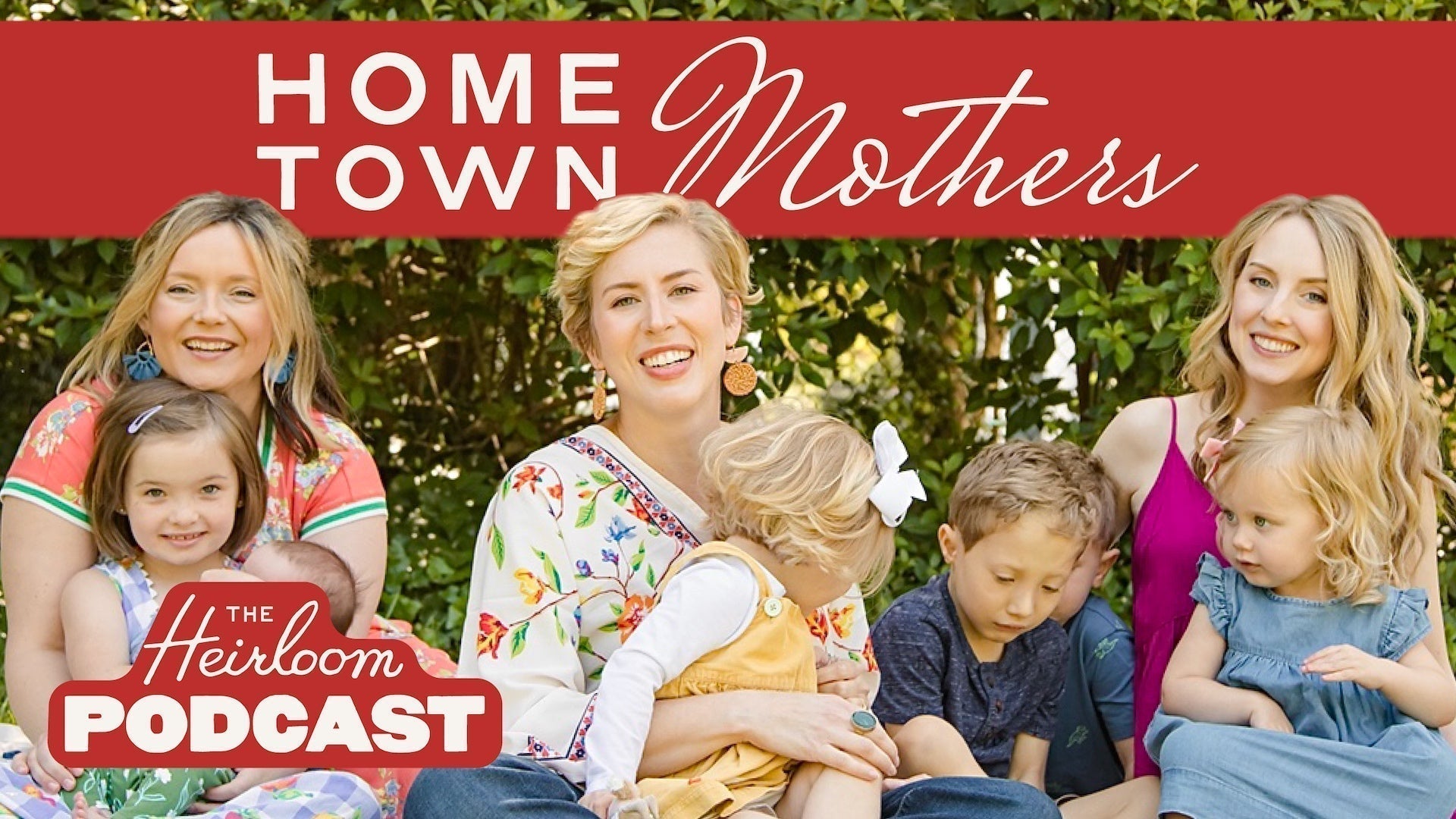 Season 1, Episode 5- Home Town Mothers – The Heirloom
